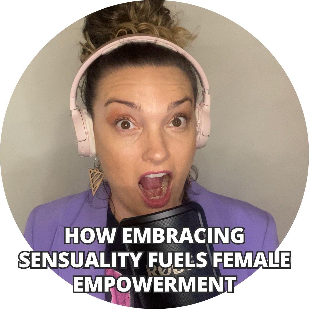 How Embracing Sensuality Fuels Female Empowerment ~ Gaiaè